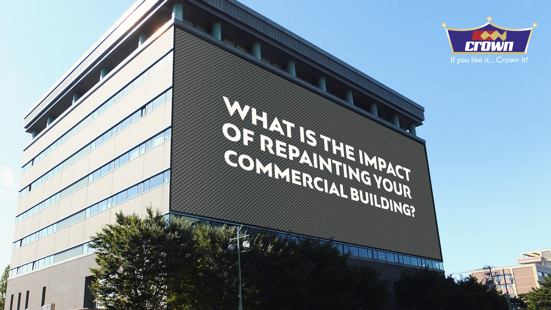 What is the impact of repainting your commercial building? | Crown ...